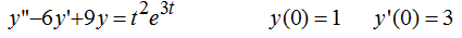Solved Solve: y"-6y'+ 9y = t^2e^3t y(0) = 1 y'(0) = 3 | Chegg.com