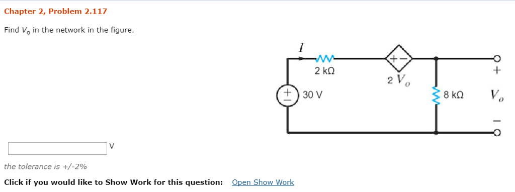Solved Chapter 2, Problem 2.117 Find Vo in the network in | Chegg.com
