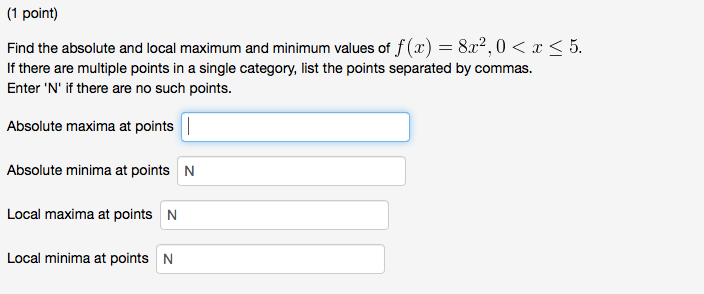 Solved Find the absolute and local maximum and minimum | Chegg.com
