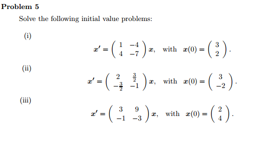 Solved Solve the following initial value problems: | Chegg.com