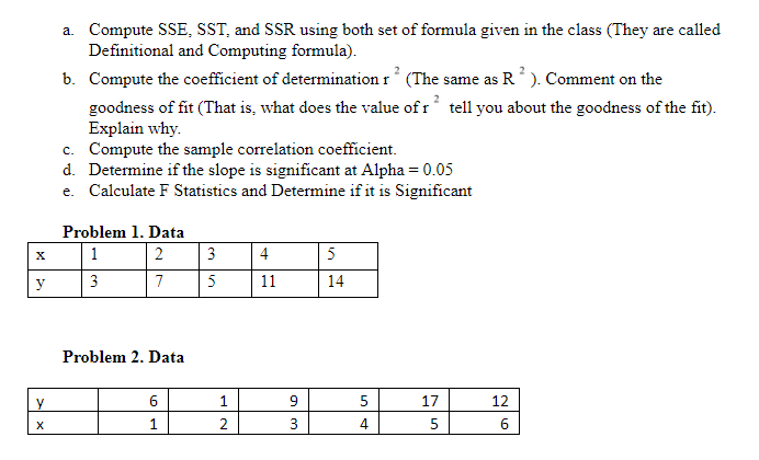 Solved Compute SSE, SST, and SSR using both set of formula | Chegg.com