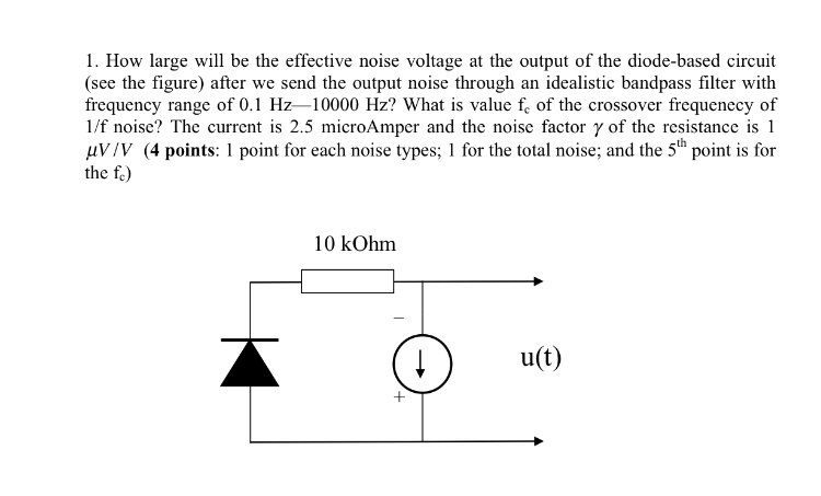 Solved 1. How large will be the effective noise voltage at | Chegg.com