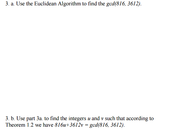 Solved Use The Euclidean Algorithm To Find The Gcd 816