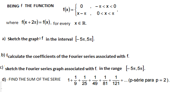 Solved BEING f THE FUNCTION f(x) = {0 x - pi, - pi