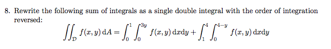 Solved Rewrite the following sum of integrals as a single | Chegg.com