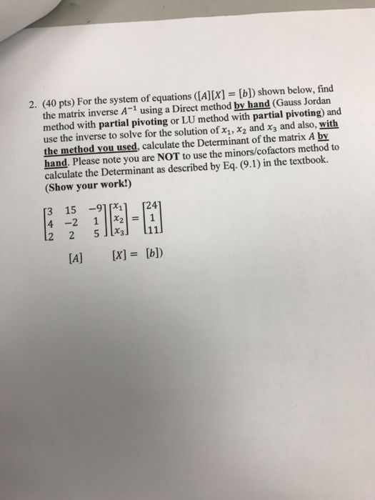 Solved For the system of equations ([A][X] = [b]) shown | Chegg.com