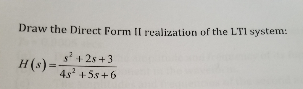 Solved Draw The Direct Form Ii Realization Of The Lti