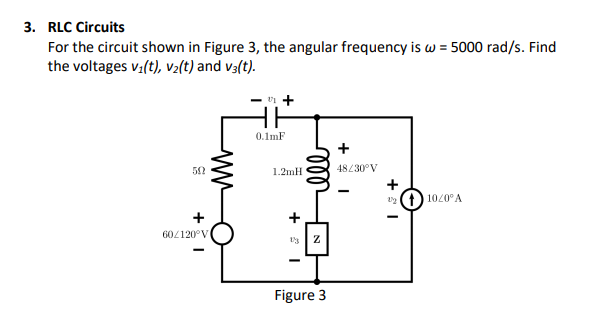 Solved For the circuit shown in Figure 3, the angular | Chegg.com
