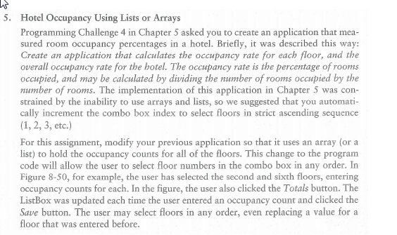 Programming Challenge 4 in Chapter 5 asked you to | Chegg.com