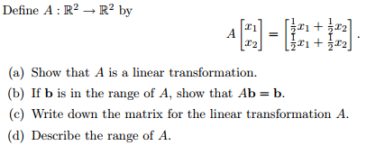 Solved Define A:R2 rightarrow R2 by Show that A is a linear | Chegg.com
