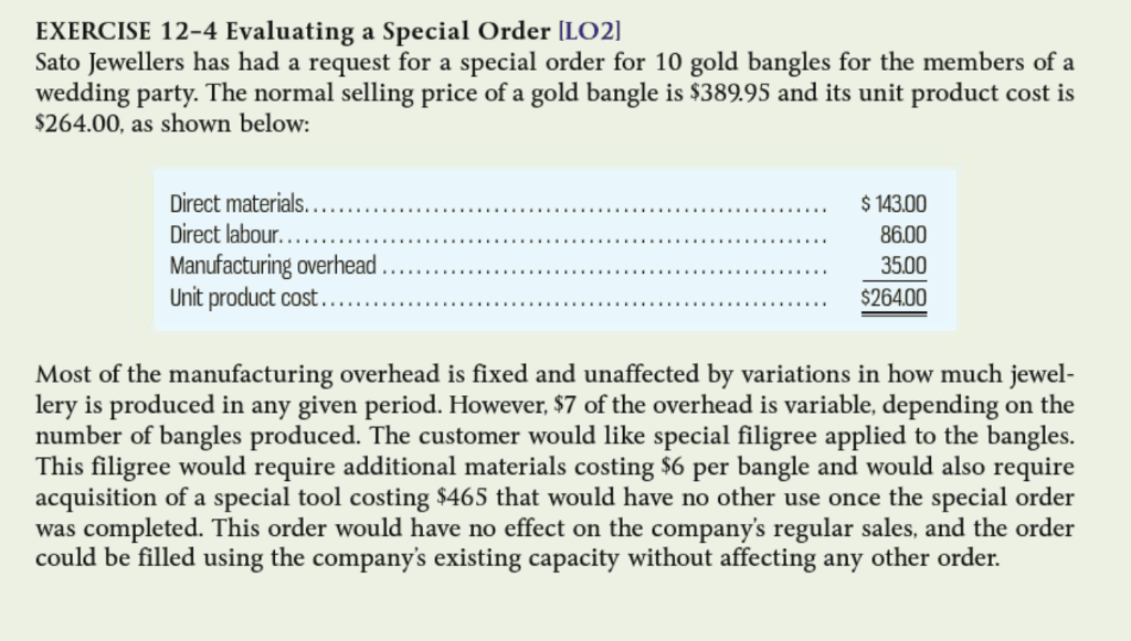 Solved EXERCISE 12-4 Evaluating a Special Order ILO2] Sato | Chegg.com