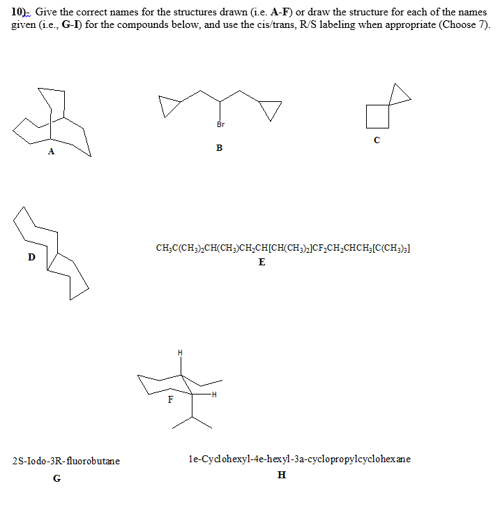 Solved Give the correct names for the structures drawn (i.e. | Chegg.com