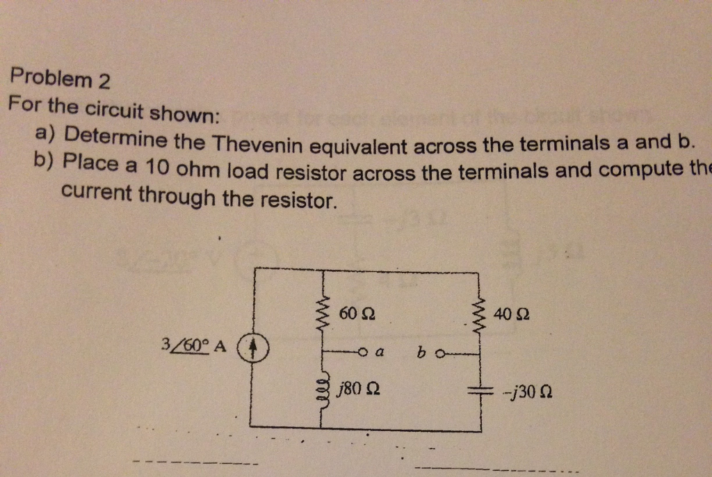 Solved For the circuit shown: a) Determine the Thevenin | Chegg.com