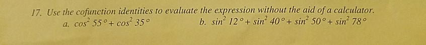 Solved 17. Use the cofunction identities to evaluate the | Chegg.com