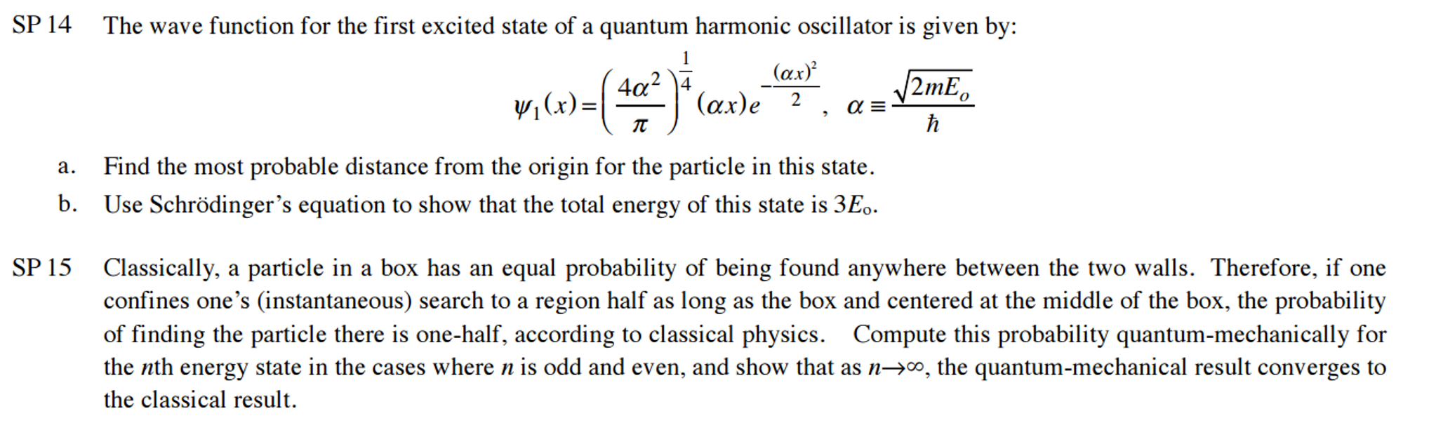 Solved The Wave Function For The First Excited State Of A