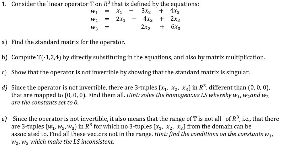 Solved 1. Consider the linear operator T on R3 that is | Chegg.com