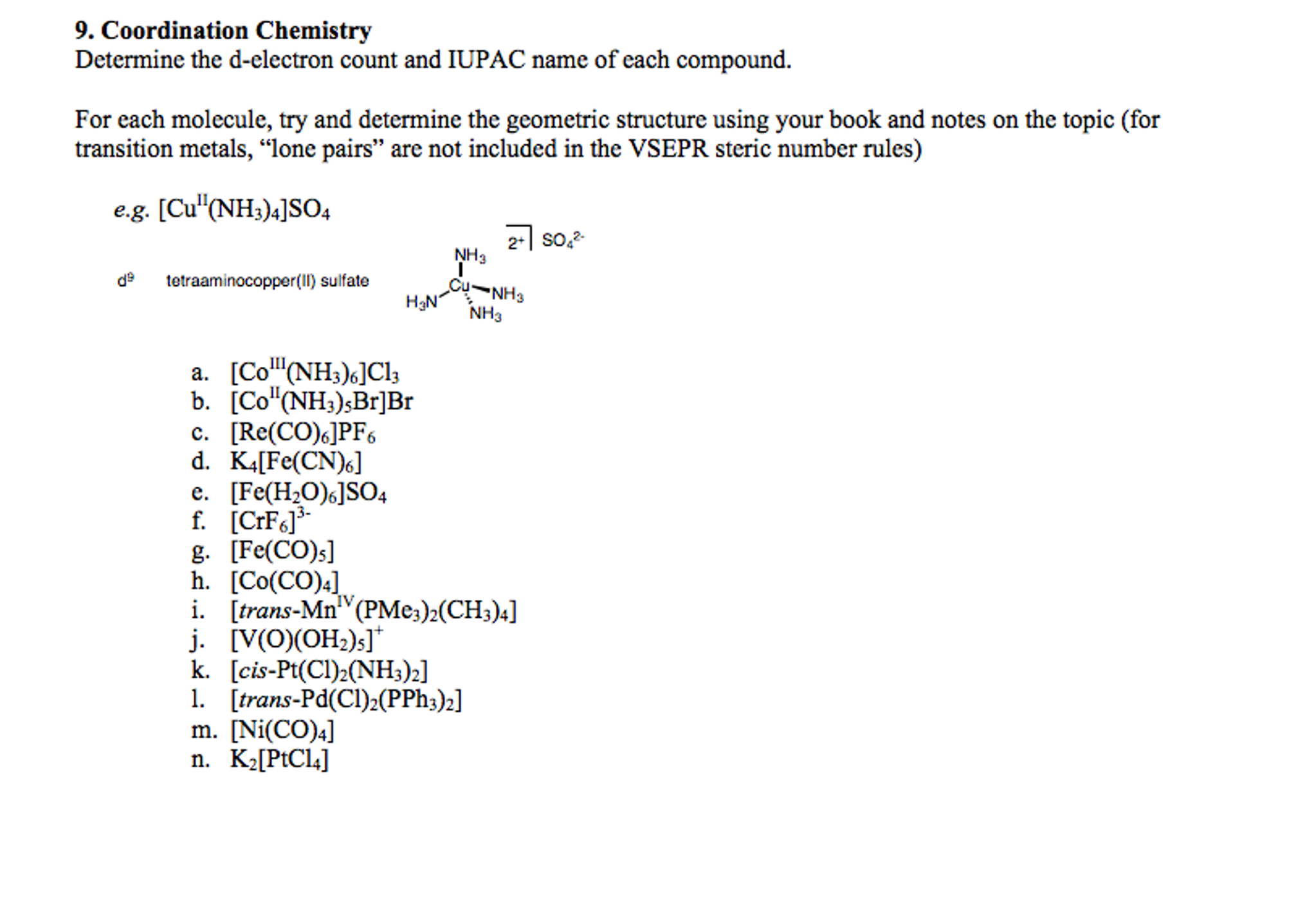 Solved Determine the d-electron count and IUPAC name of each | Chegg.com