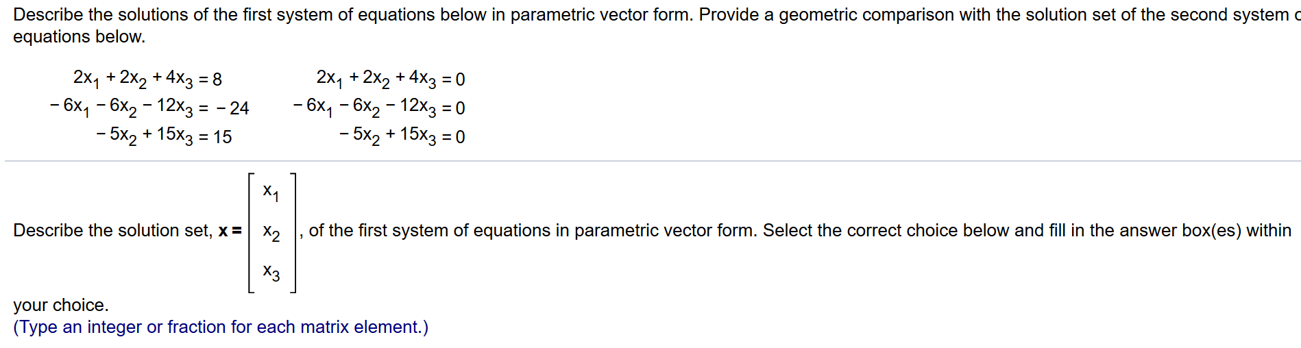 Solved Describe the solutions of the first system of | Chegg.com