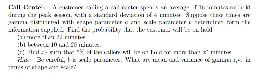 Solved Call Center. A customer calling a call center spends | Chegg.com