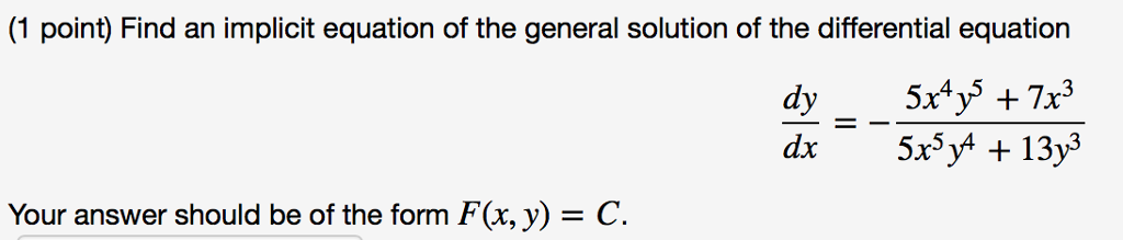 Solved Find an implicit equation of the general solution of | Chegg.com