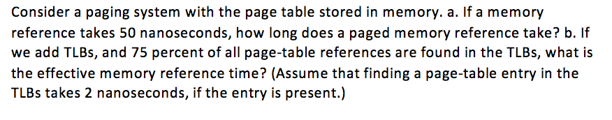 Solved Consider a paging system with the page table stored | Chegg.com