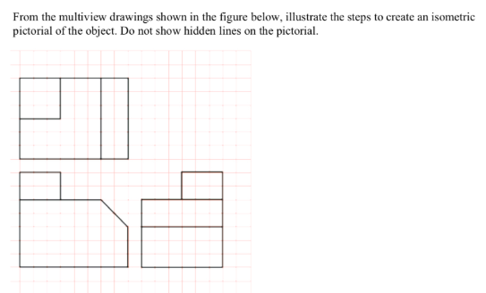 Solved From the multiview drawings shown in the figure | Chegg.com