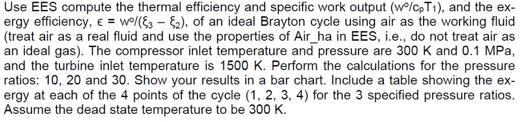 Solved Use EES compute the thermal efficiency and specific | Chegg.com