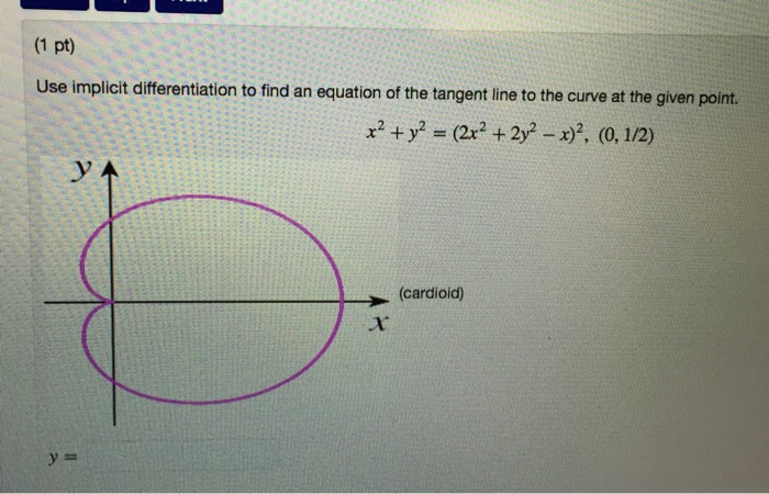 Solved (1 pt) Use implicit differentiation to find an | Chegg.com Solved (1 pt) Use implicit differentiation to find an | Chegg.com
