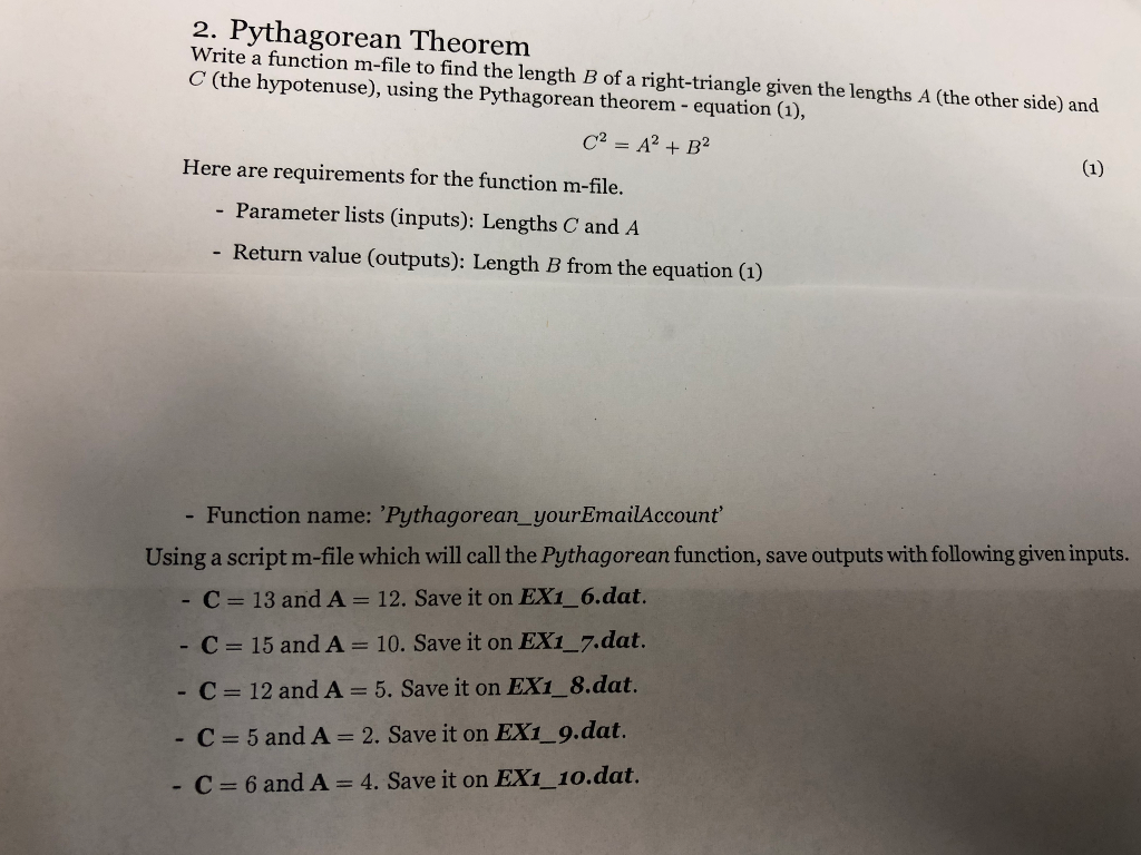 Solved 2. Pythagorean Theorem Write a function m-file to | Chegg.com Solved 2. Pythagorean Theorem Write a function m-file to | Chegg.com