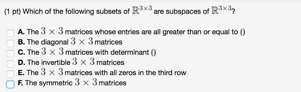 Solved Which of the following subsets of R^3 Times 3 are | Chegg.com