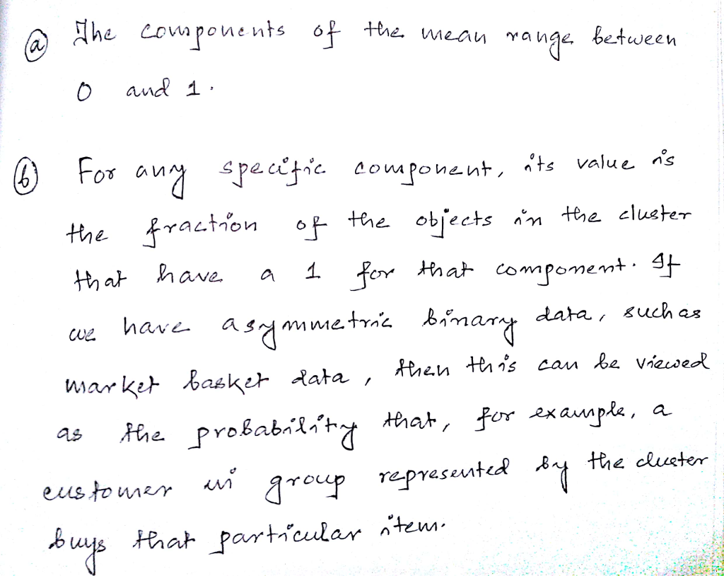 (Solved) - Consider the mean of a cluster of objects from a binary... - (1 Answer) | Transtutors