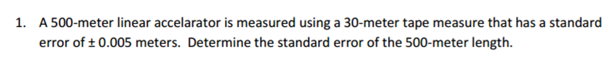 Solved A 500 meter linear accelerator is measured using a | Chegg.com