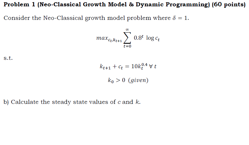 Solved Neo-Classical Growth Model & Dynamic Programming) | Chegg.com