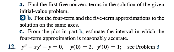 Solved a. Find the first five nonzero terms in the solution | Chegg.com