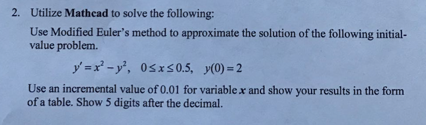 Solved Utilize Mathcad to solve the following: Use Modified | Chegg.com