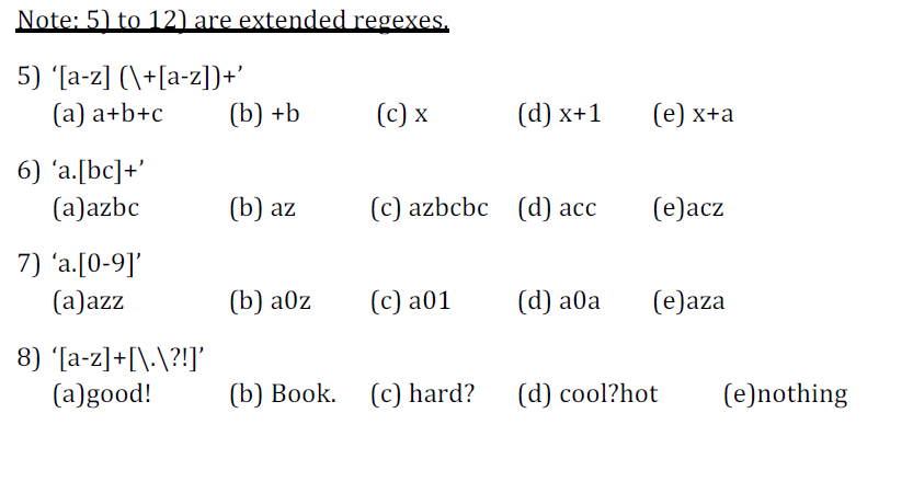Solved Part II: Regular Expression 1. Chose match(es) for | Chegg.com