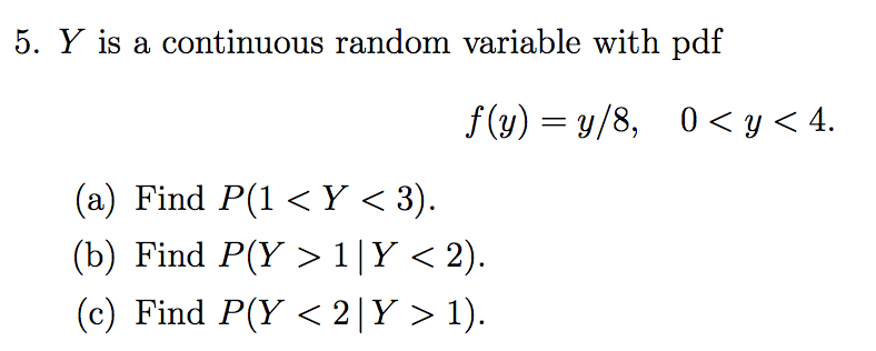 Solved Y is a continuous random variable with pdf f(y) = | Chegg.com