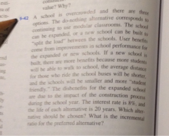 A school is overcrowded and there are three options. | Chegg.com