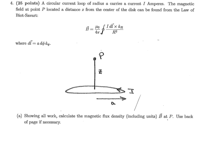 Solved 4. (25 points) A circular current loop of radius a | Chegg.com