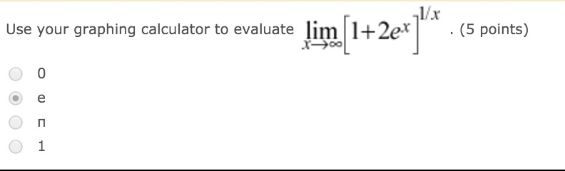 Solved Use your graphing calculate to evaluate lim [1 + | Chegg.com