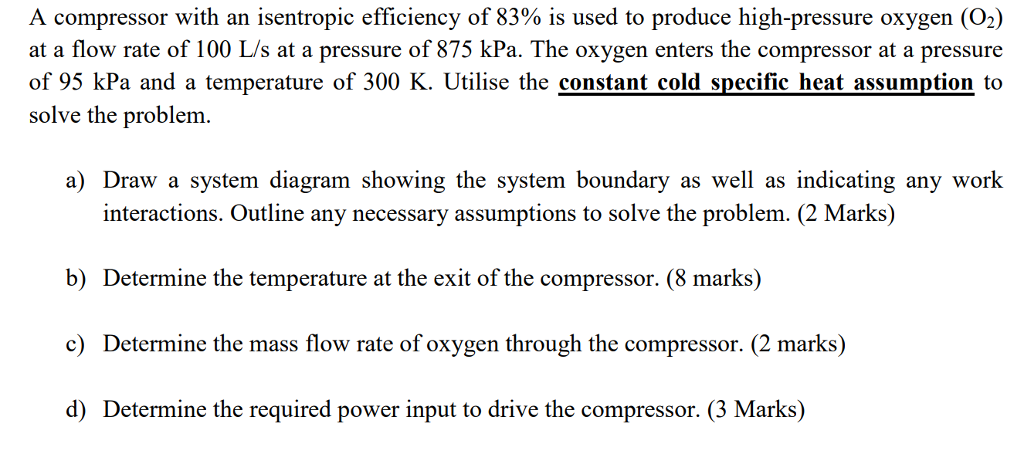 Solved A compressor with an isentropic efficiency of 83% is | Chegg.com