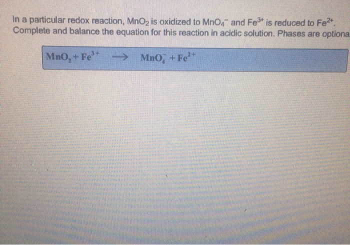 Solved In a particular redox reaction, MnO2 is oxidized to | Chegg.com