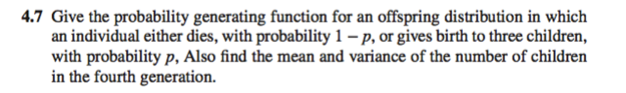 Solved Give the probability generating function for an | Chegg.com