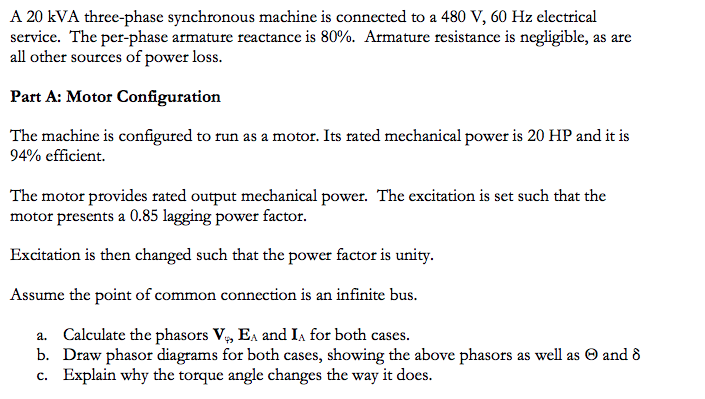 A 20 kVA three-phase synchronous machine is connected | Chegg.com