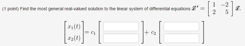 Solved Find the most general real-valued solution to the | Chegg.com