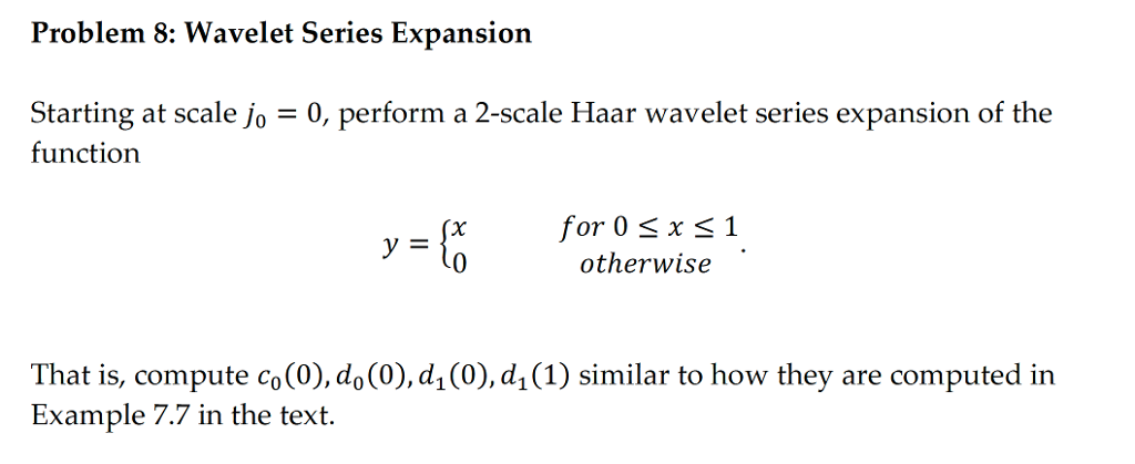 Solved Wavelet Series Expansion Starting at scale j_0 = 0, | Chegg.com