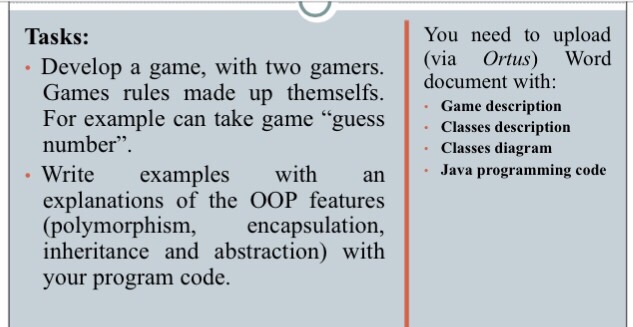 Tasks: Develop a game, with two gamers. Games rules | Chegg.com