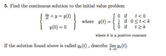 Solved 5. Find the continuous solution to the initial value | Chegg.com