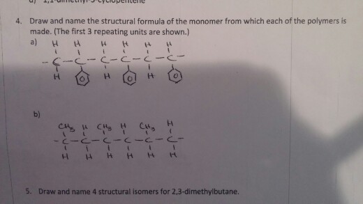 Solved Draw and name the structural formula of the monomer | Chegg.com