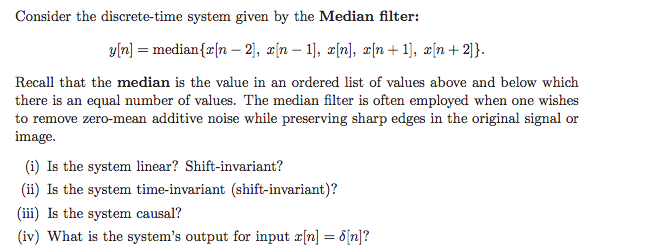Solved Consider the discrete-time system given by the Median | Chegg.com